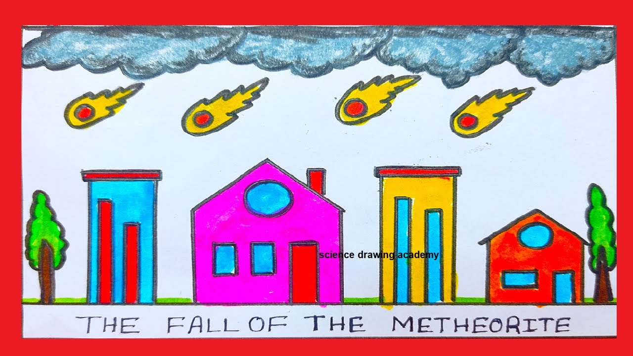 natural disaster drawing - the fall of meteorites - simple and easy ...