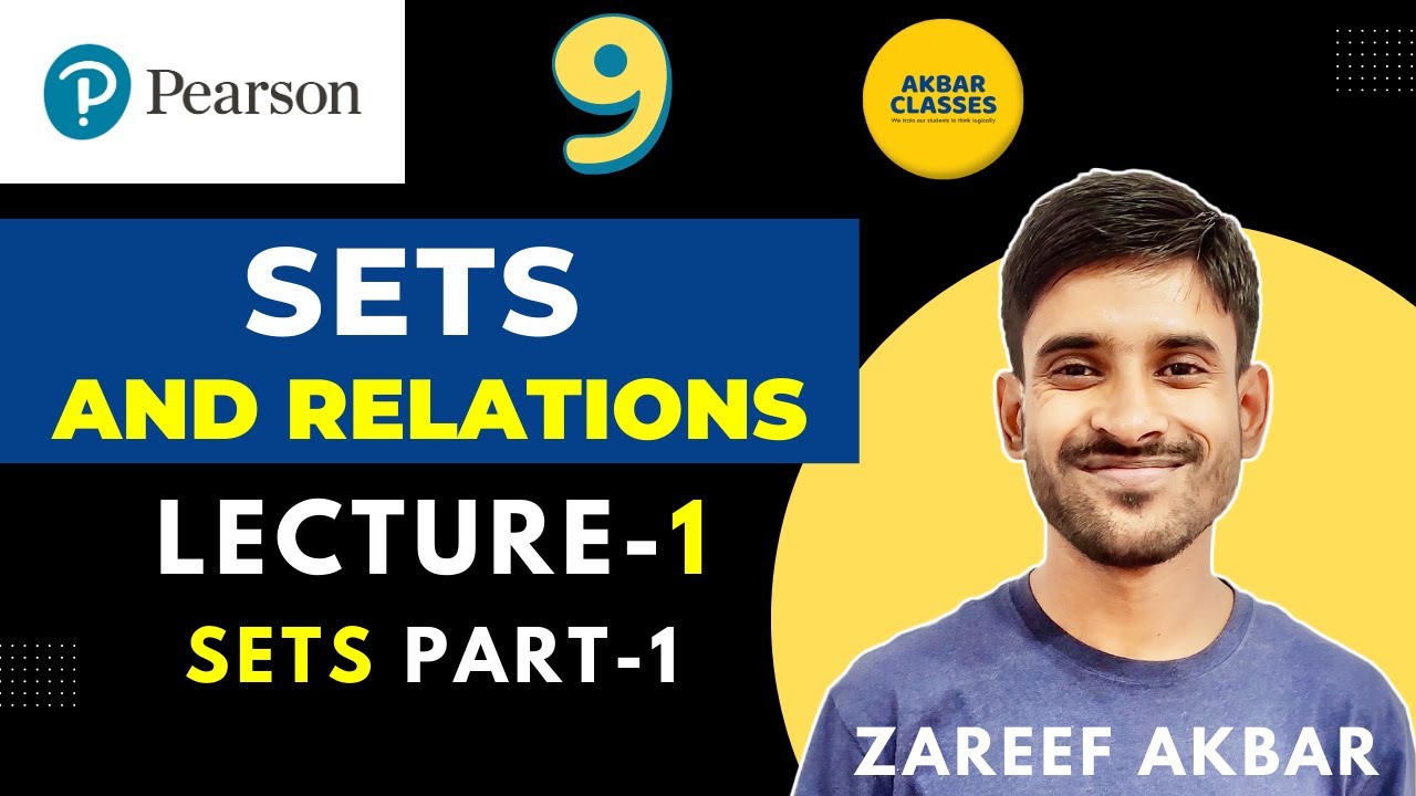 Class 9 | Sets and Relations | Lec-1 | Sets Part 1 | Pearson IIT ...