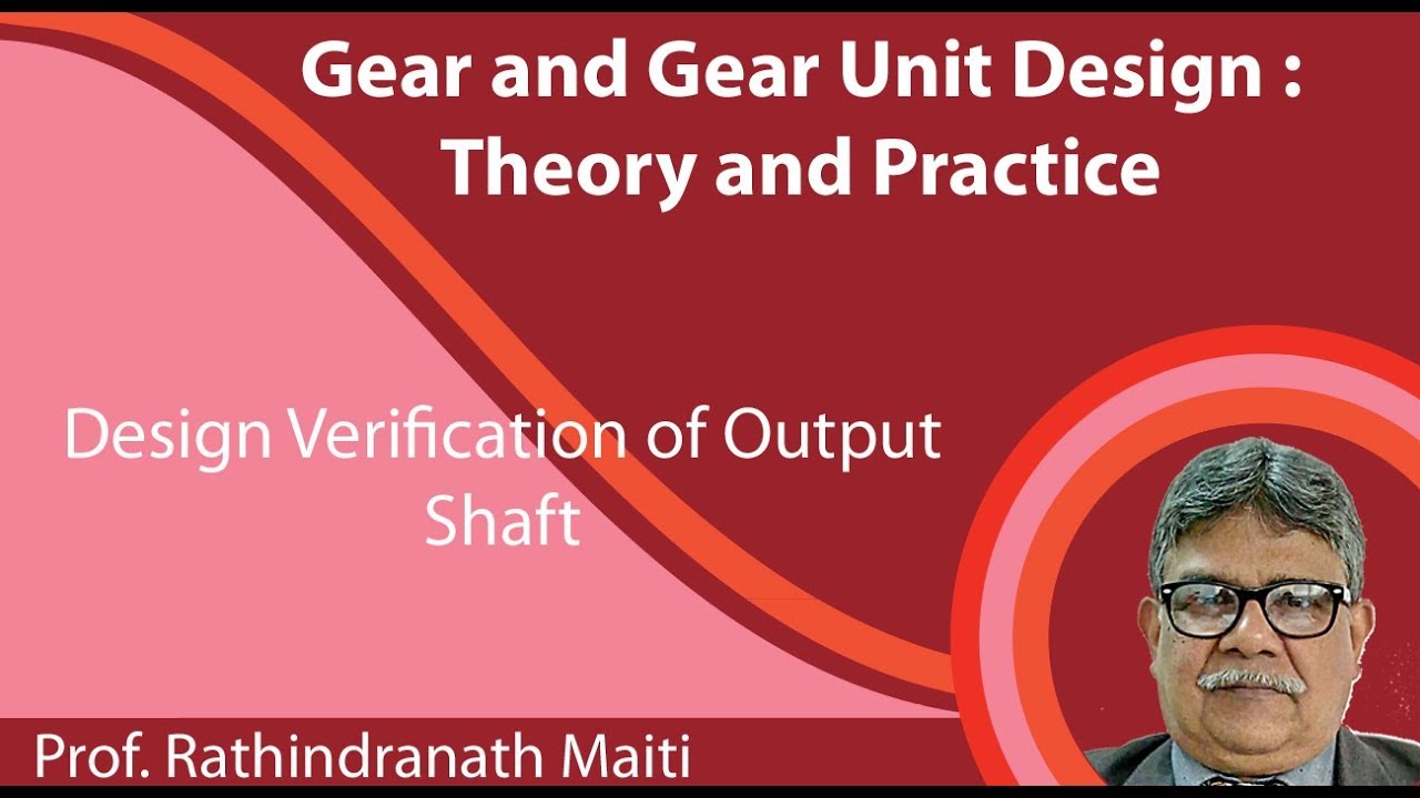 LECTURE 25 : Design Verification of Output Shaft - YouTube