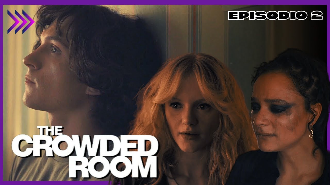 THE CROWDED ROOM Episodio 2 - RESUMEN Y ANÁLISIS - YouTube