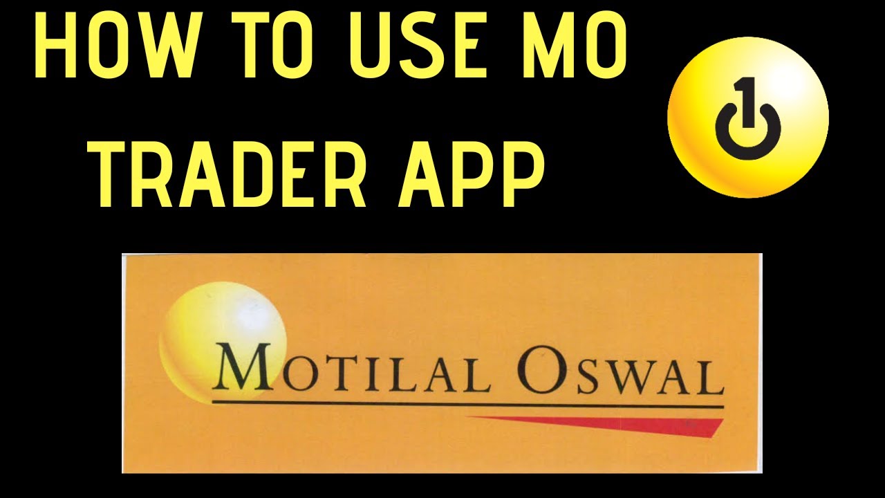MO Trader App by Motilal Oswal Explained | - YouTube