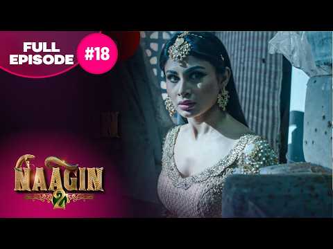 Naagin Season 2 | Episodes 18 | Hindi Supernatural Drama | Mouni Roy | Best Drama 2026