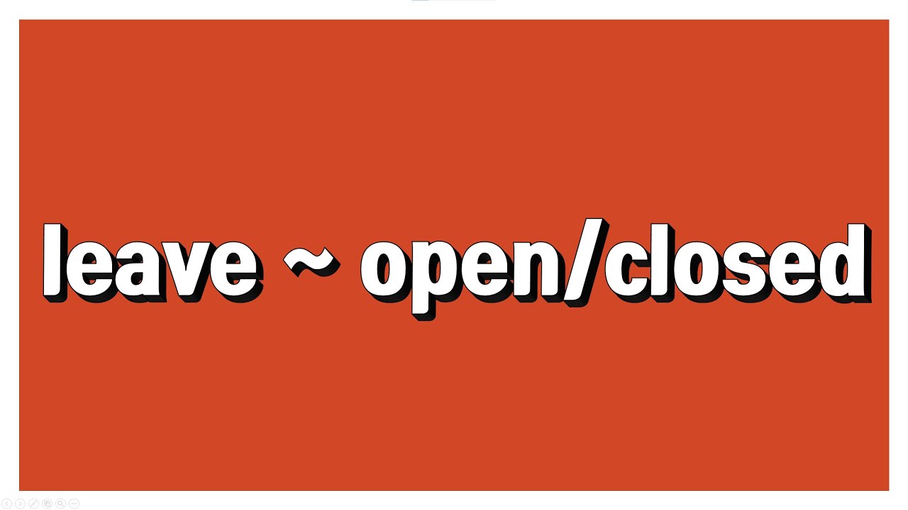 leave A open/closed: A를 열어두다/닫아두다 - YouTube