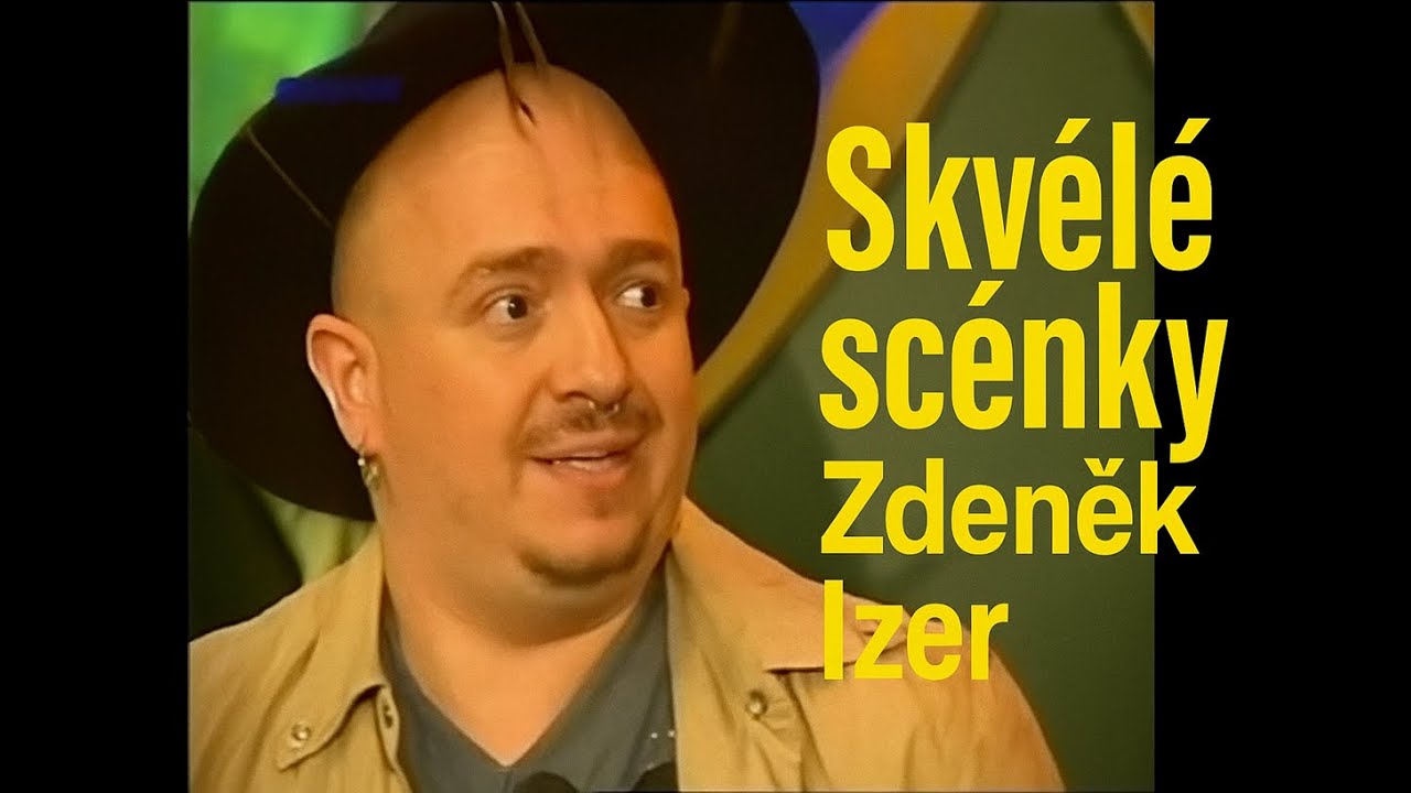 Skvělé scénky Zdeněk Izer 😂😂😂 - YouTube