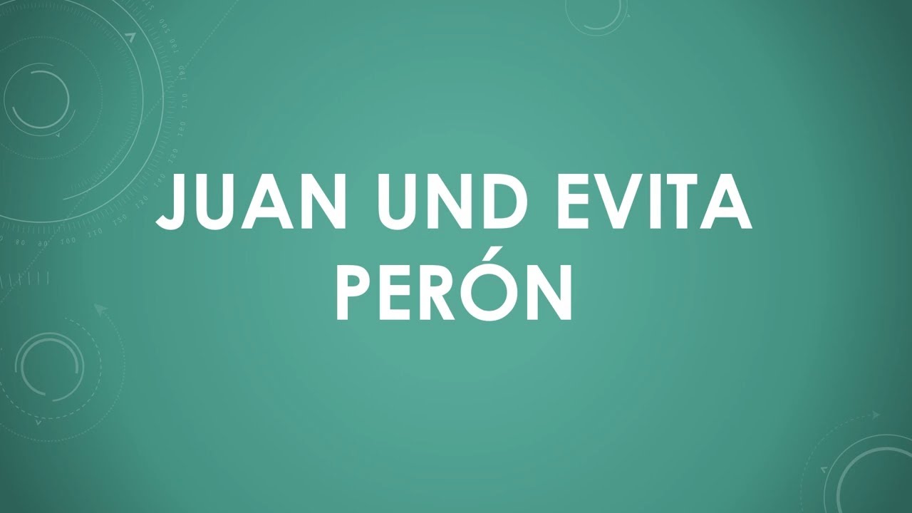 Juan und Evita Perón einfach und kurz erklärt - YouTube