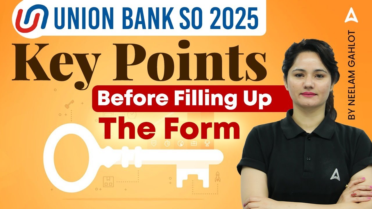 Union Bank SO 2025 Notification | Key Points - Before Filling Up the ...