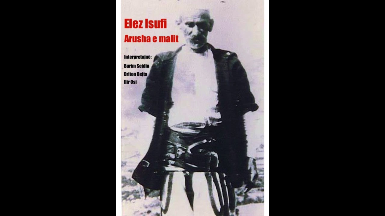 Elez Isufi arusha e malit - YouTube