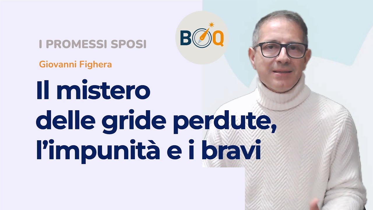 I PROMESSI SPOSI E IL SUGO DELLA STORIA / 7 - Il mistero delle gride ...