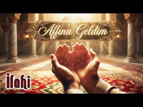 Affına Geldim / Duygusal Yeni İlahi 2026