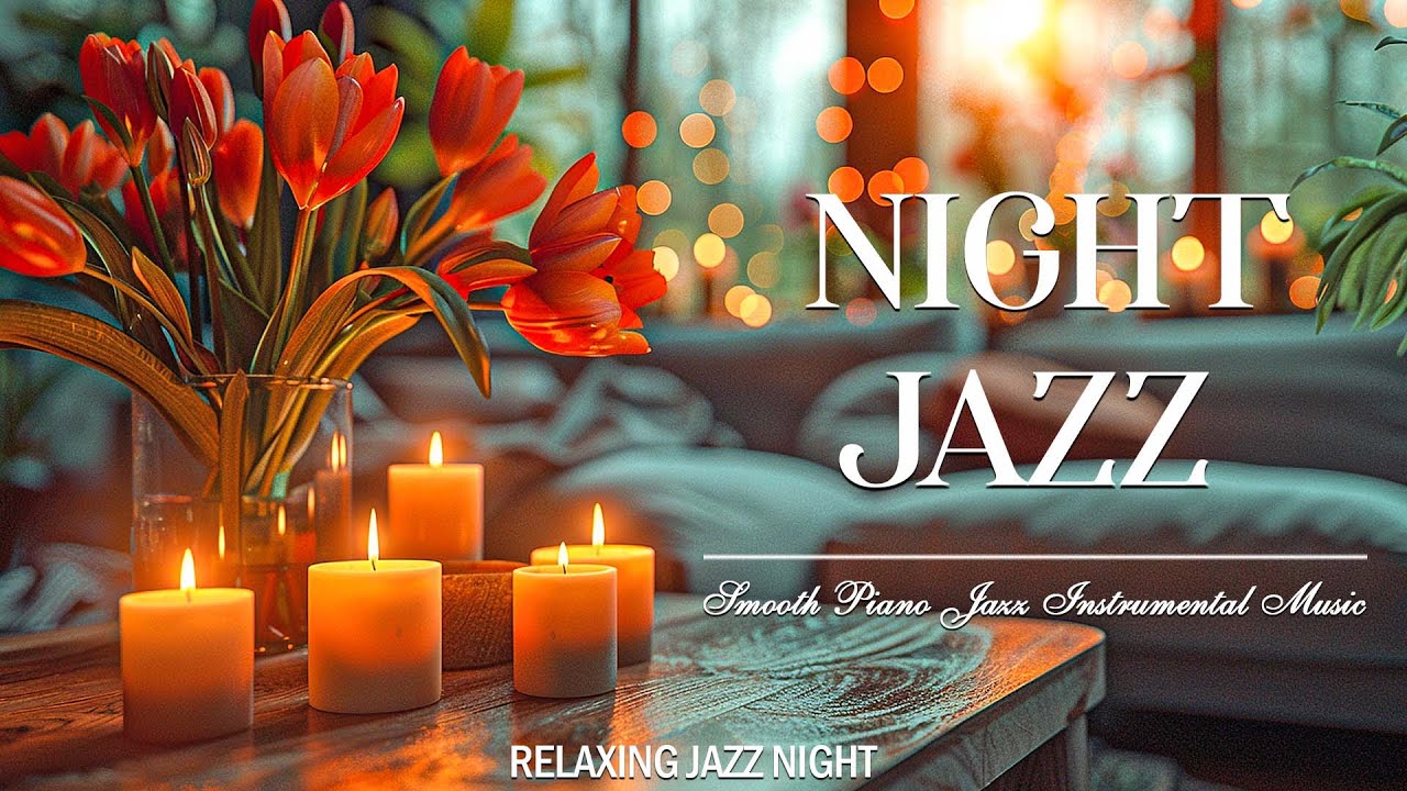 Relaxing Nightfall Jazz Music - Tender Jazz - Slow Background Jazz ...