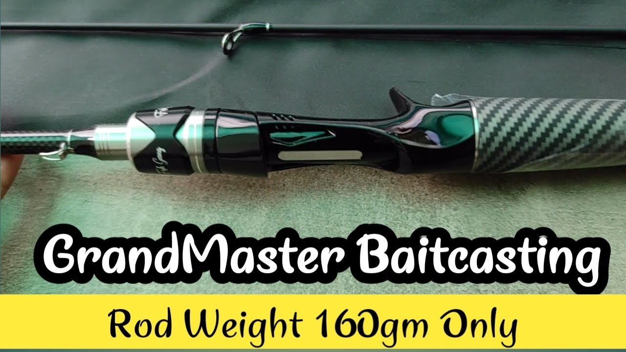 Grandmaster Baitcasting Rod Available Rod Weight 160gm Only - YouTube