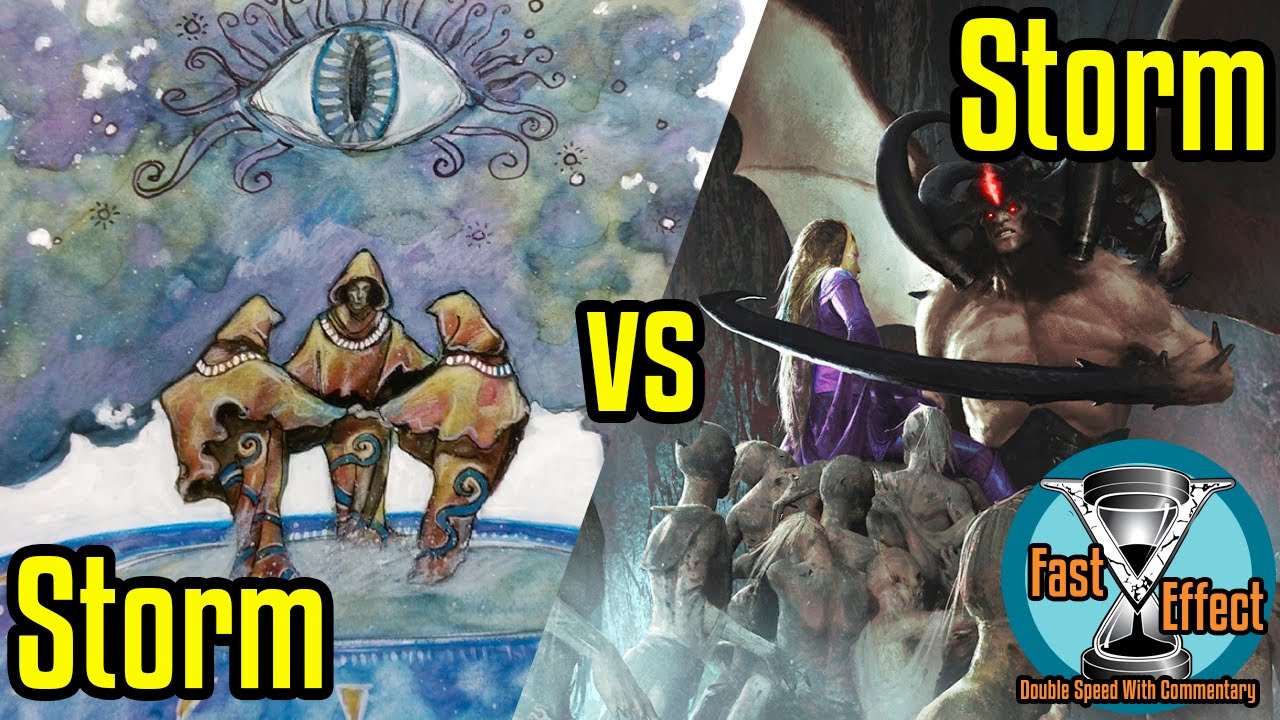 Storm vs Storm | Legacy Magic: the Gathering w/Commentary | Fast Effect ...