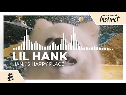 Lil Hank - Hank's Happy Place [Monstercat Release] - YouTube