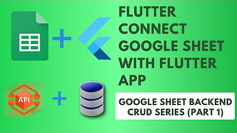 Flutter Google Sheet Backend API CRUD Series - YouTube
