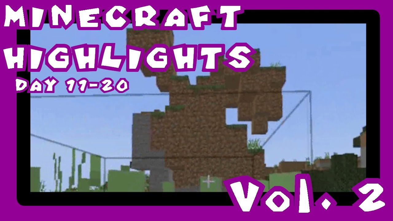 Minecraft Highlights Vol. 2 - YouTube