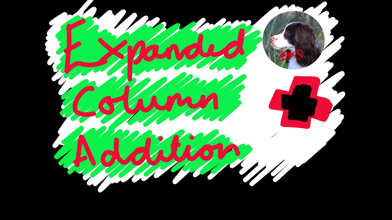 Year 3 Expanded Column Method - YouTube