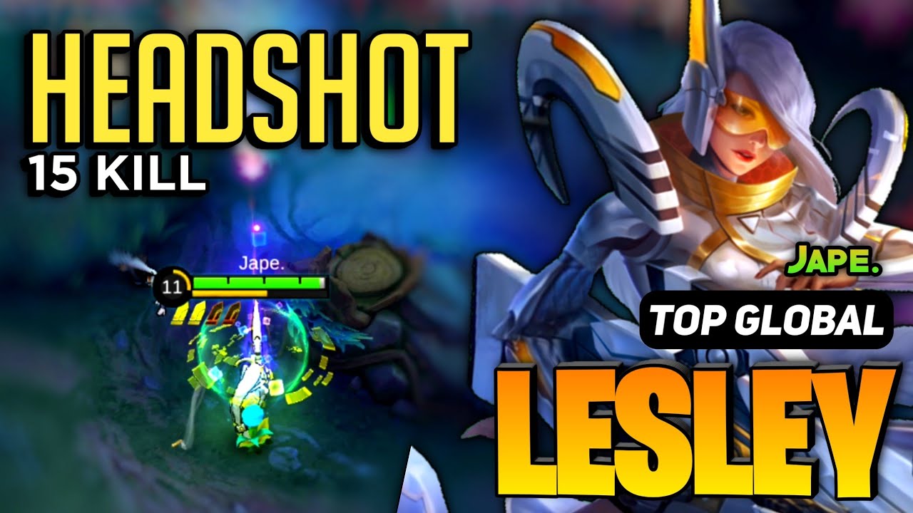 Lesley Best Build 2023 [ Lesley Top Global Gameplay ] By Jape. - Mobile ...