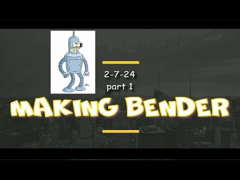 making bender 2-7-24 - YouTube