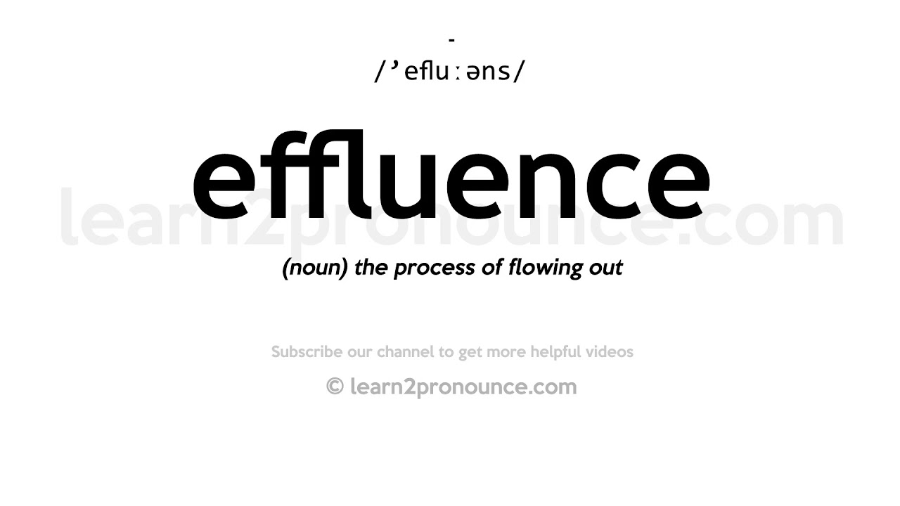 How to pronounce Effluence | English pronunciation - YouTube