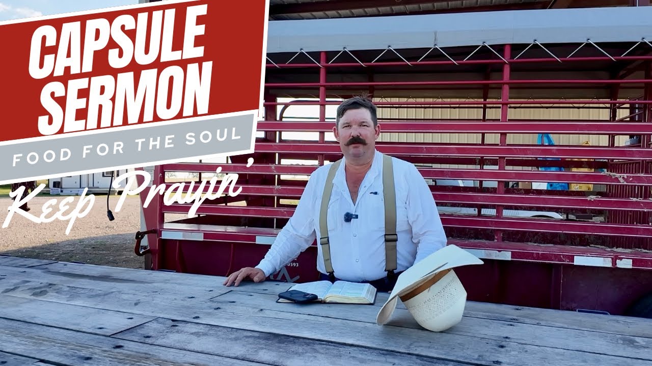Capsule Sermon: Food for the Soul | Keep Prayin' - YouTube