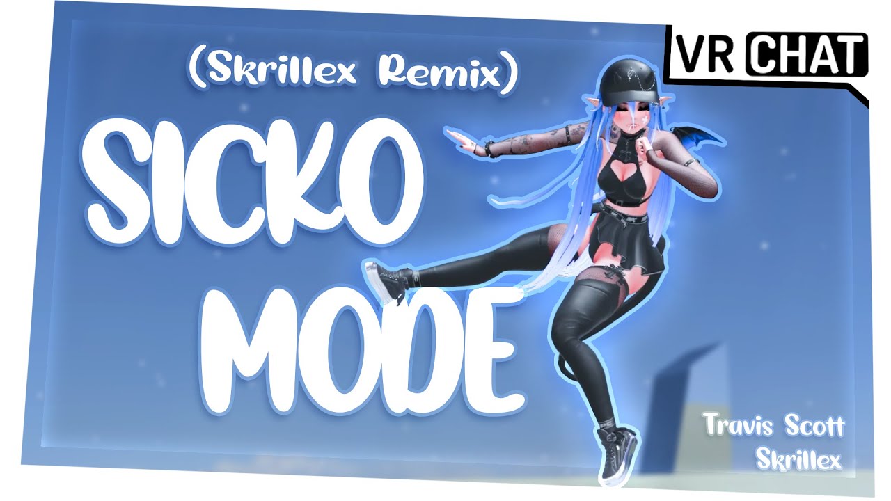 NIIINY - SICKO MODE [Skrillex Remix] (Vrchat Freestyle) - YouTube