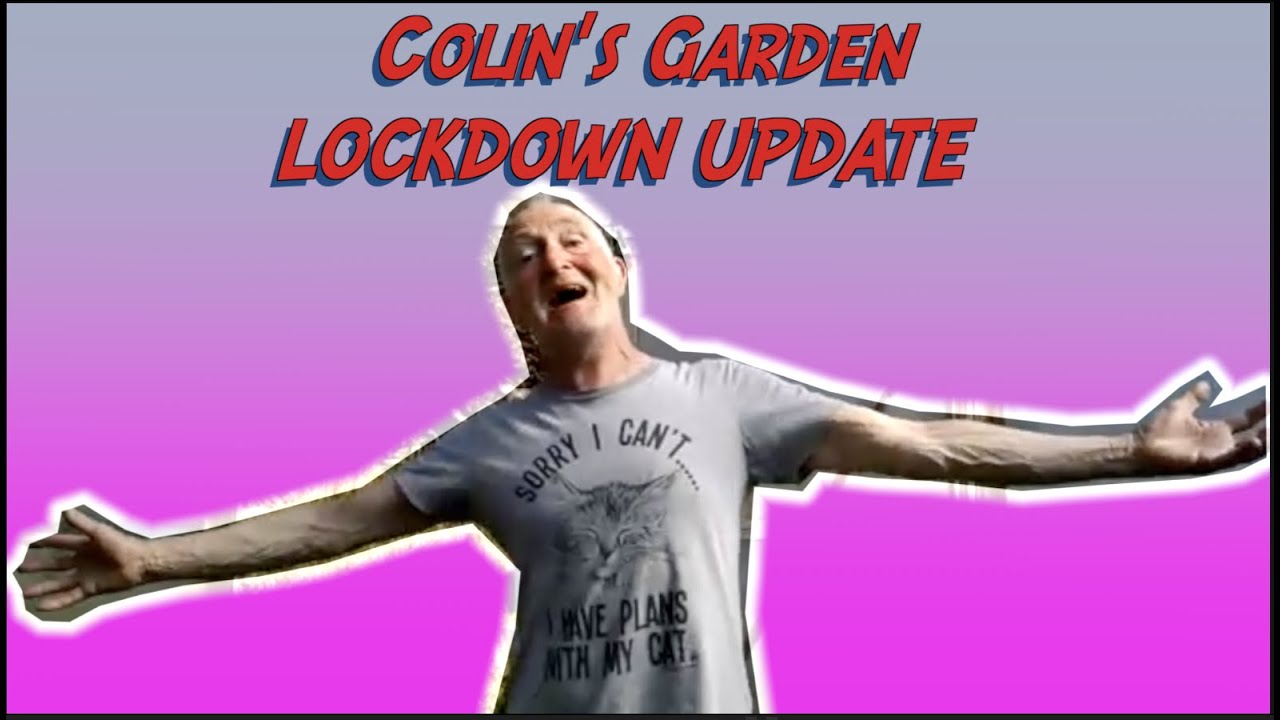 Colin Guthrie's Garden Lockdown Update 20-04-20. #arran #utternonsense ...