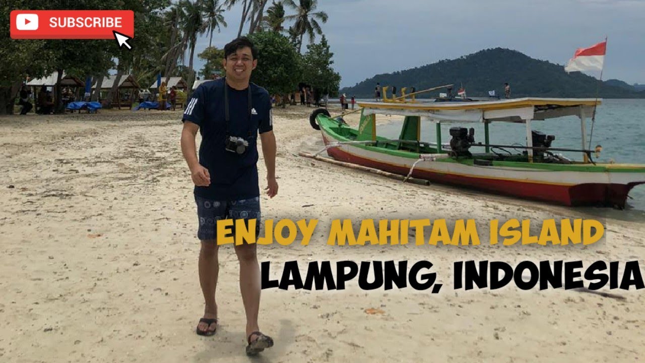 Enjoy Mahitam Island, The Hidden Paradise in Lampung, Indonesia - YouTube