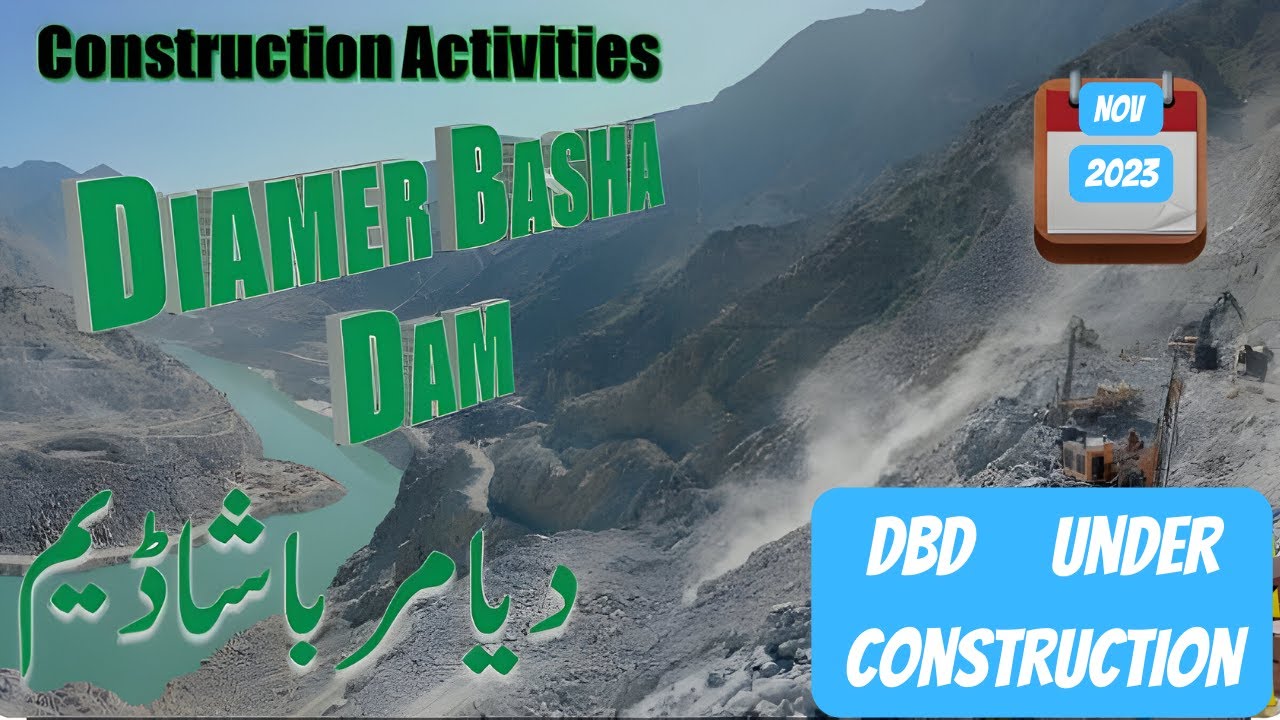 Diamer Basha Dam: November 2024 Construction Highlights! Latest ...