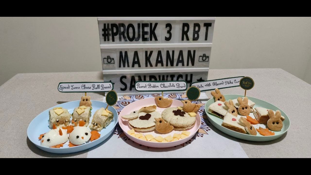 Projek 3 RBT: Reka Bentuk Makanan Sandwich | Tahun 4 - YouTube