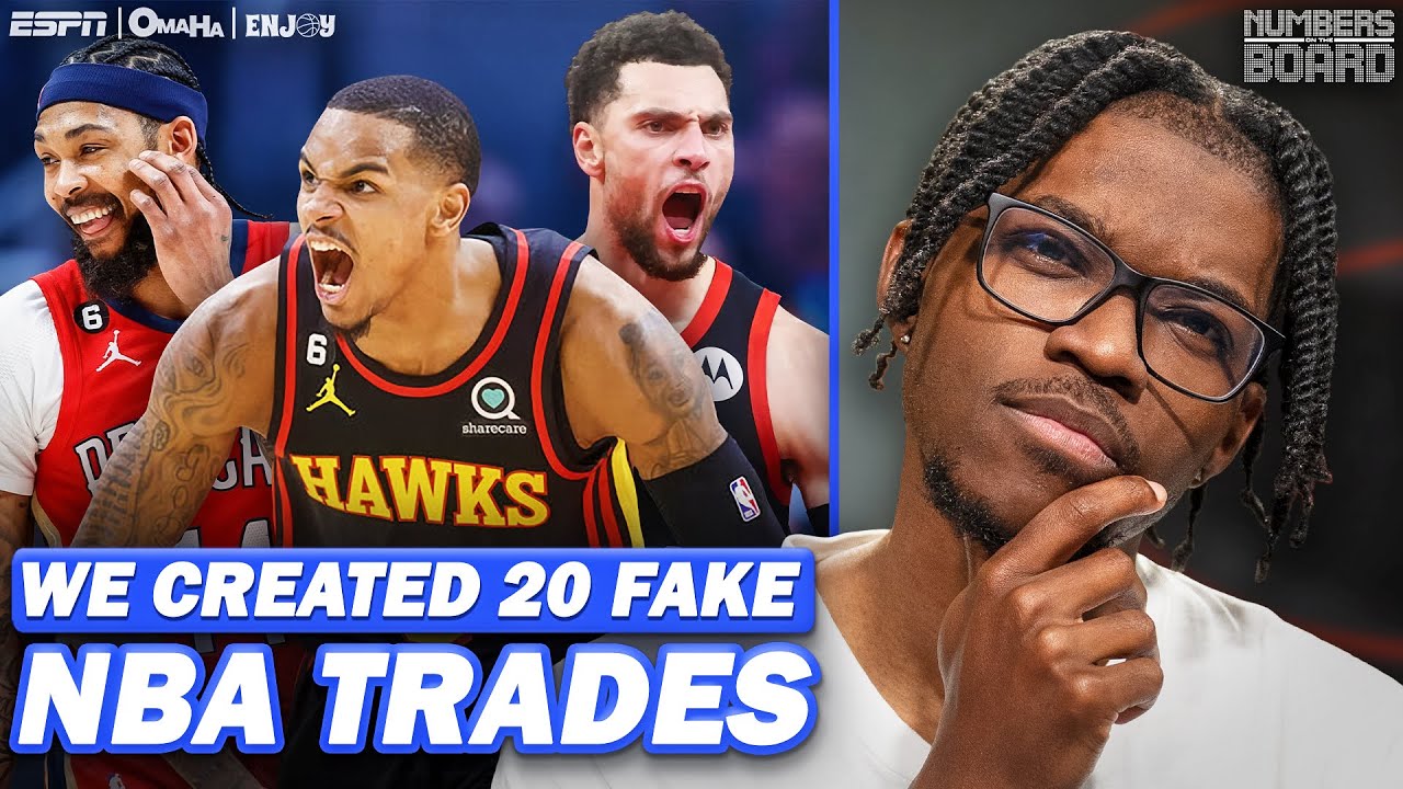 We Created 20 Fake NBA Trades | Numbers On The Board - YouTube