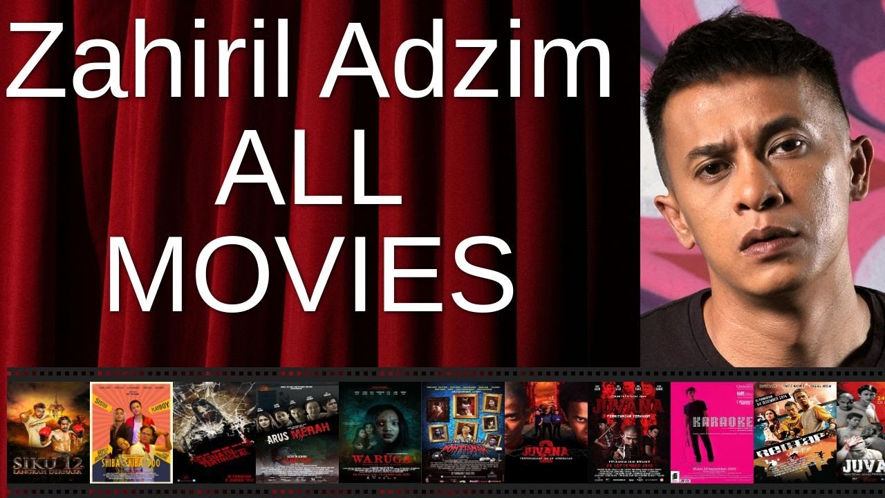 ALL Zahiril Adzim Movies Ranked by Score (Critics + Fans) - YouTube