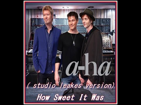 a-ha - How Sweet It Was (studio leaked version) unreleased - YouTube