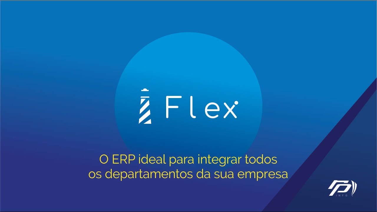Flex da RP Info - O ERP ideal para integrar todos os departamentos da sua empresa - YouTube