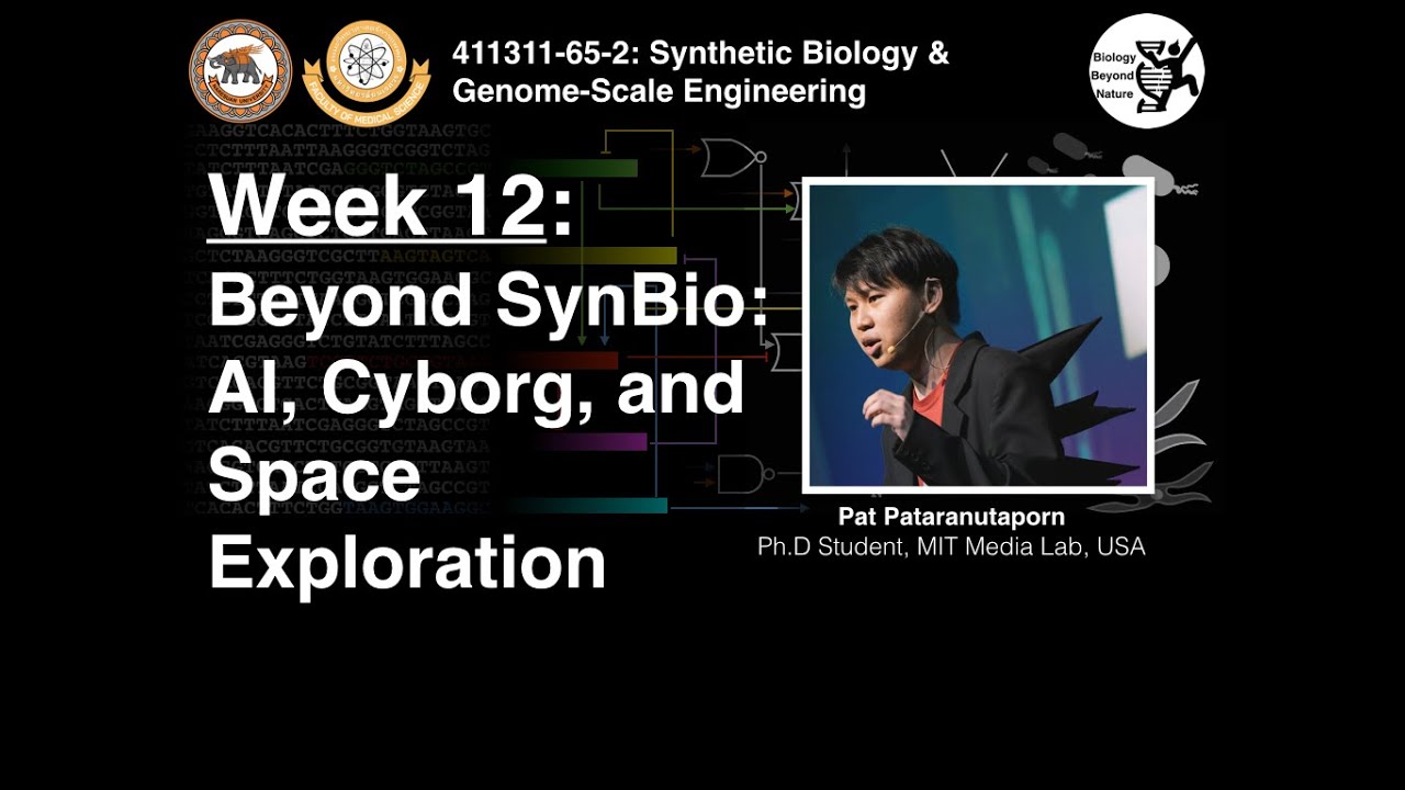 411311-65-2 SynBio @ NU สัปดาห์ที่ 12: AI, Cyborg, Space Exploration by ...