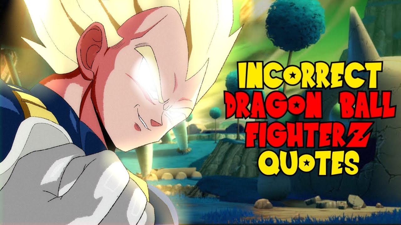 INCORRECT DRAGON BALL FIGHTERZ QUOTES - YouTube
