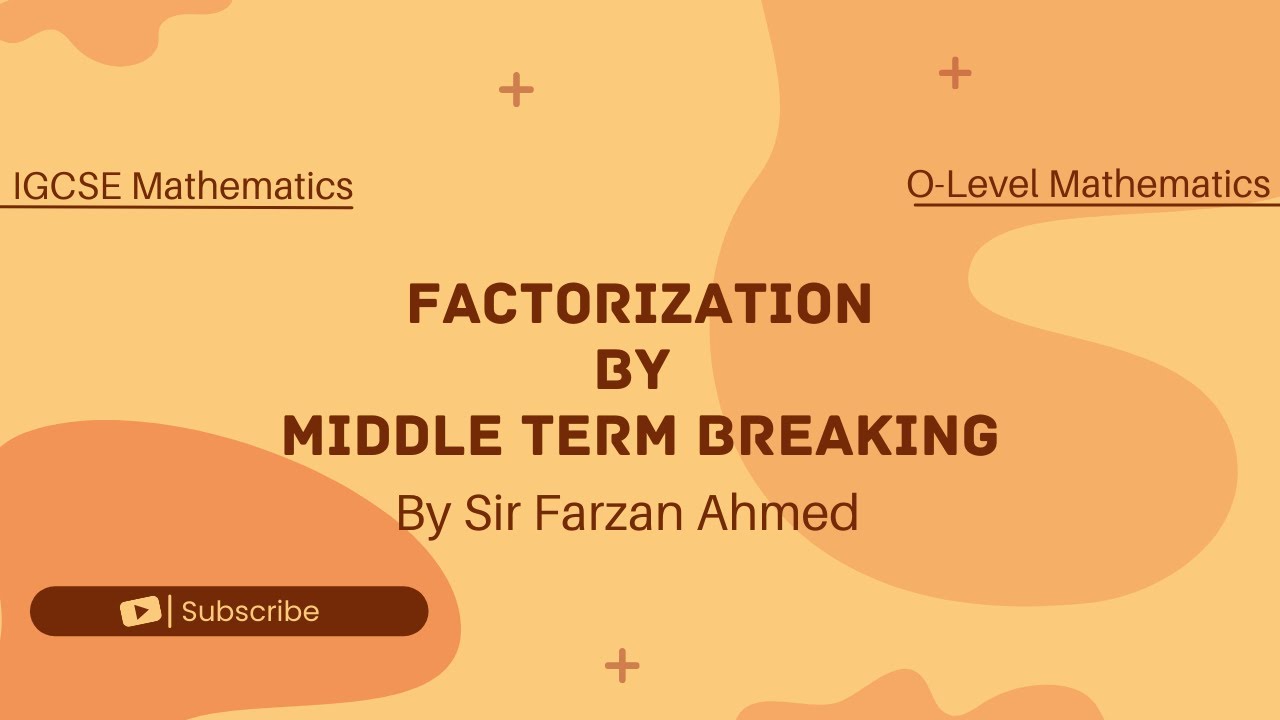 Factorization of Algebric Expression by Breaking Middle Term - YouTube
