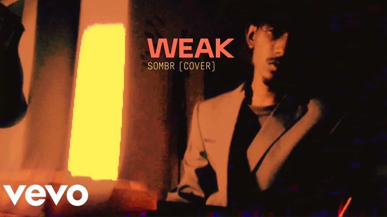Sombr - Weak「 Cover 」 - YouTube