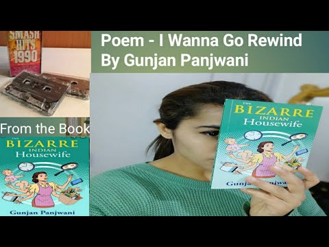 Poem- I Wanna Go Rewind By Gunjan Panjwani/ From the book / The Bizarre ...