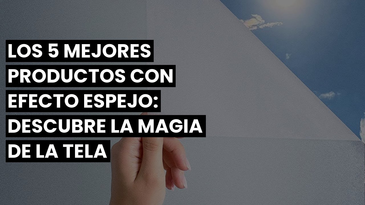 【TELA EFECTO ESPEJO】Los 5 mejores productos con efecto espejo: descubre ...
