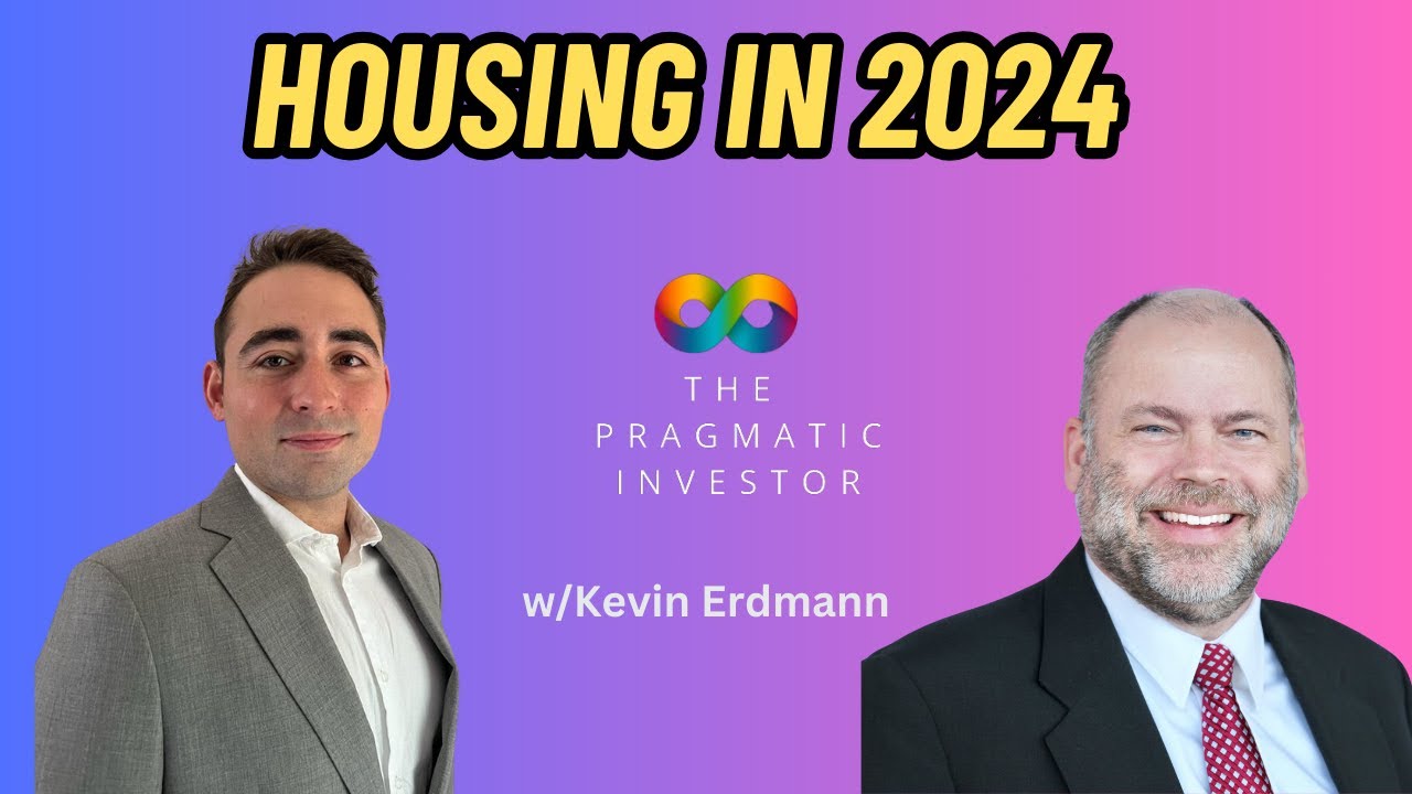 E31 w/Kevin Erdmann: Beyond The Bricks; Housing in 2024 - YouTube
