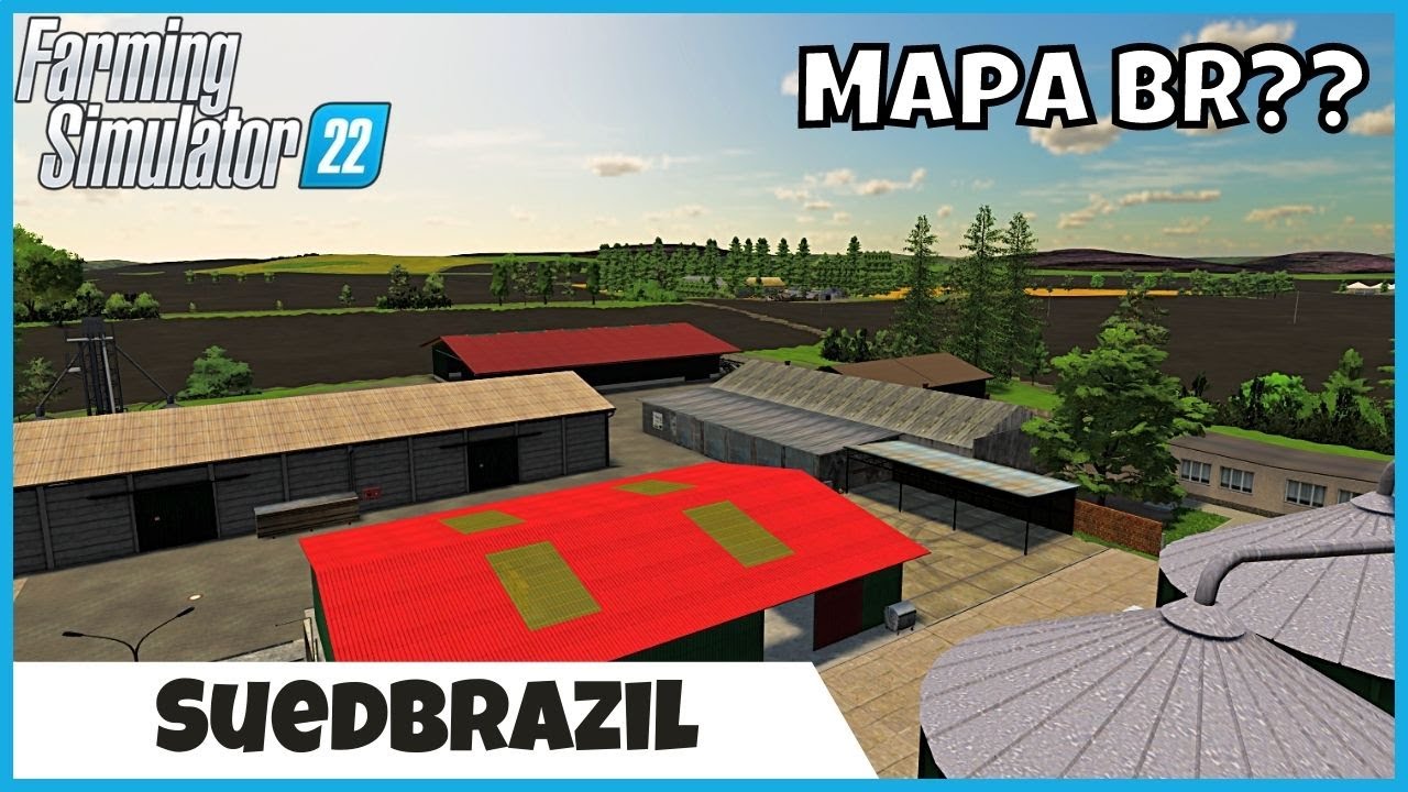 FS22 Mapas | Conhecendo o mapa SUEDBRAZIL convertido do FS13 por ...