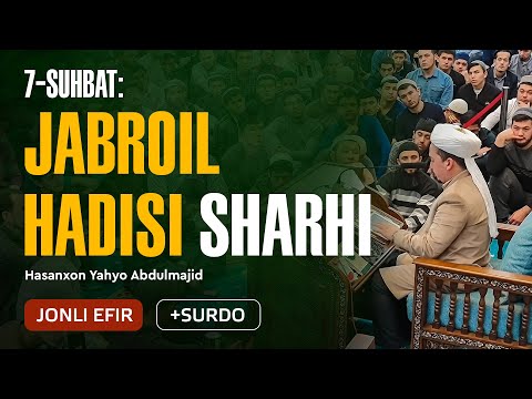 07.🔴 Arba'in asaridagi ikkinchi hadisning matni va sharhi | Arba'in suhbatlari @islomuz