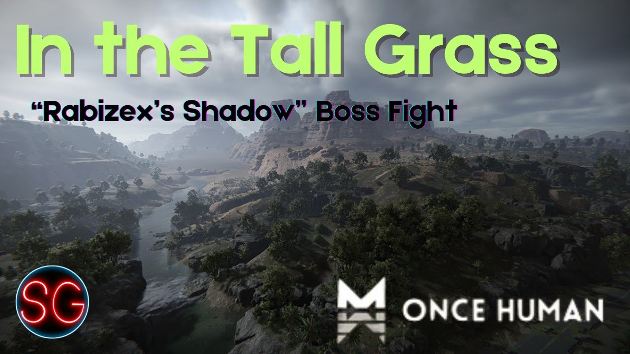 Once Human, In the Tall Grass "Rabizex's Shadow" Boss Fight - YouTube