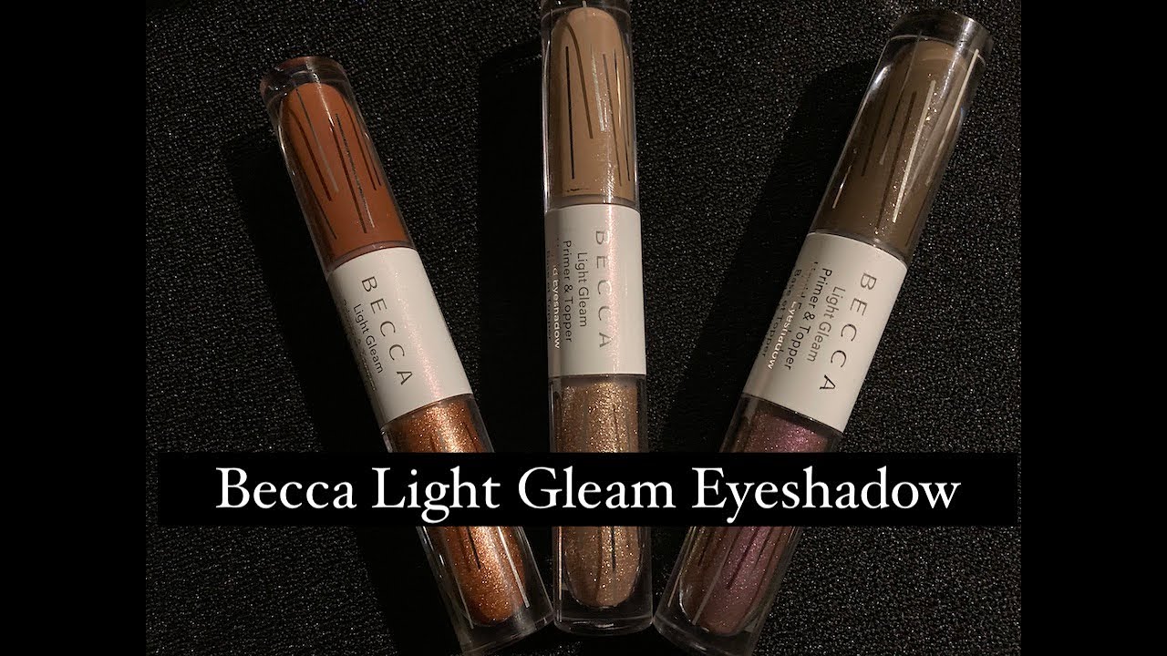 Becca Light Gleam Eyeshadow - YouTube