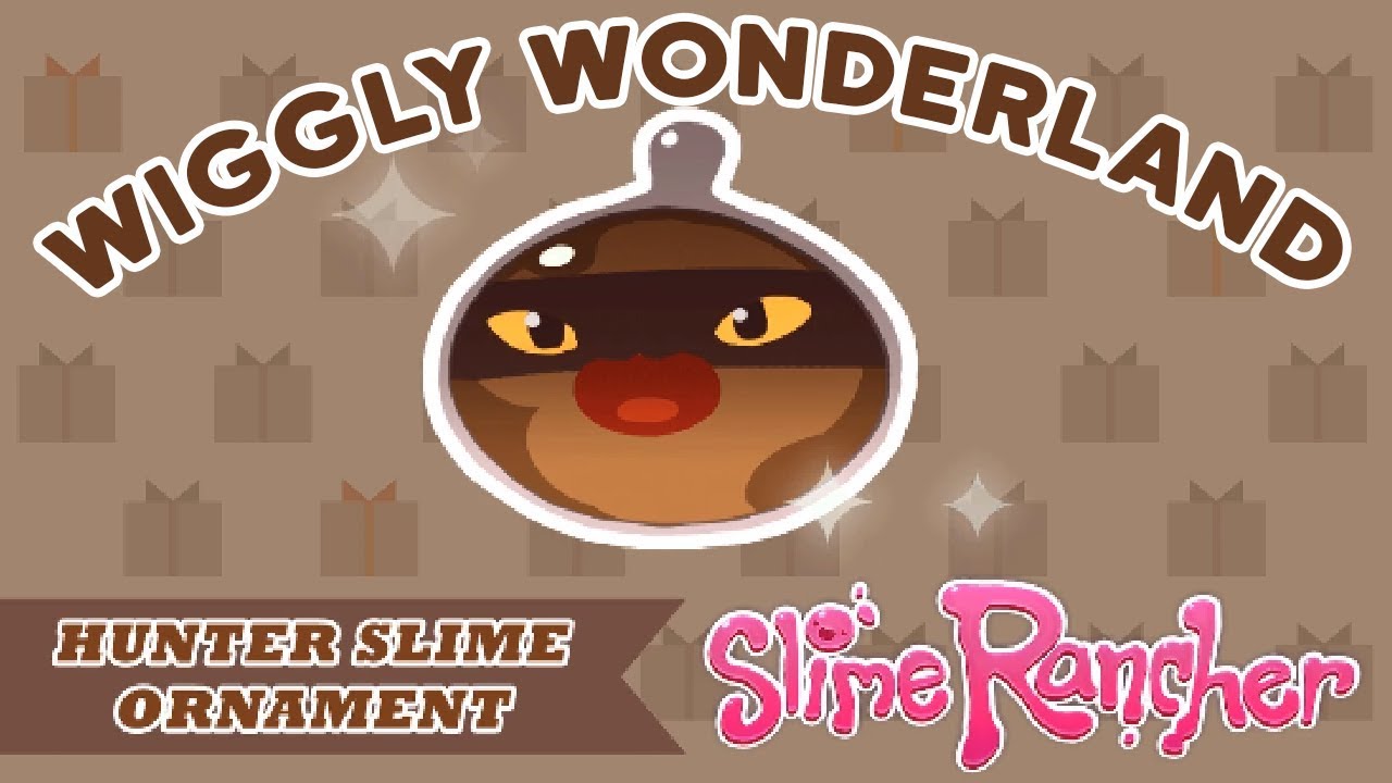 Slime Rancher: WINTER EVENT: Hunter Slime Ornament! - YouTube