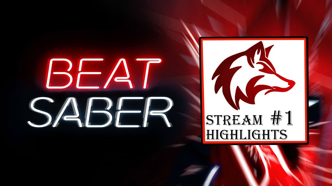 Beat Saber | Stream Highlights #1 - YouTube