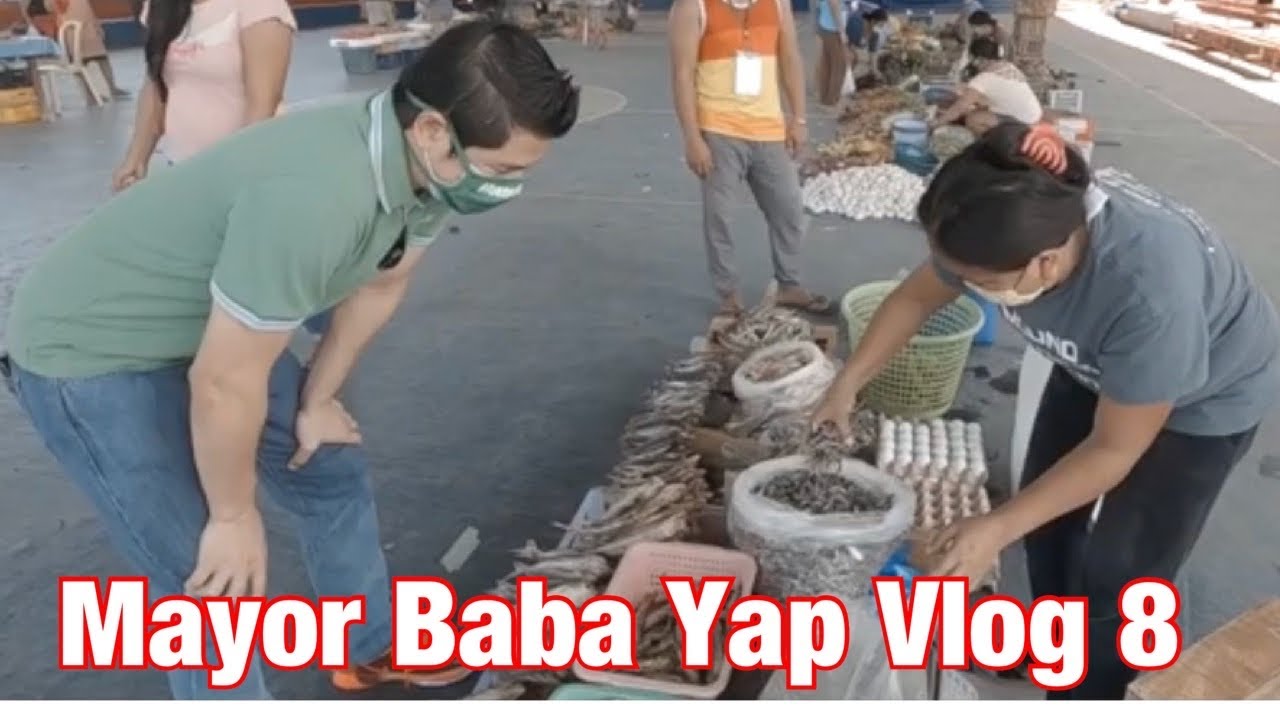 Mayor Baba Yap Vlog 8 - YouTube