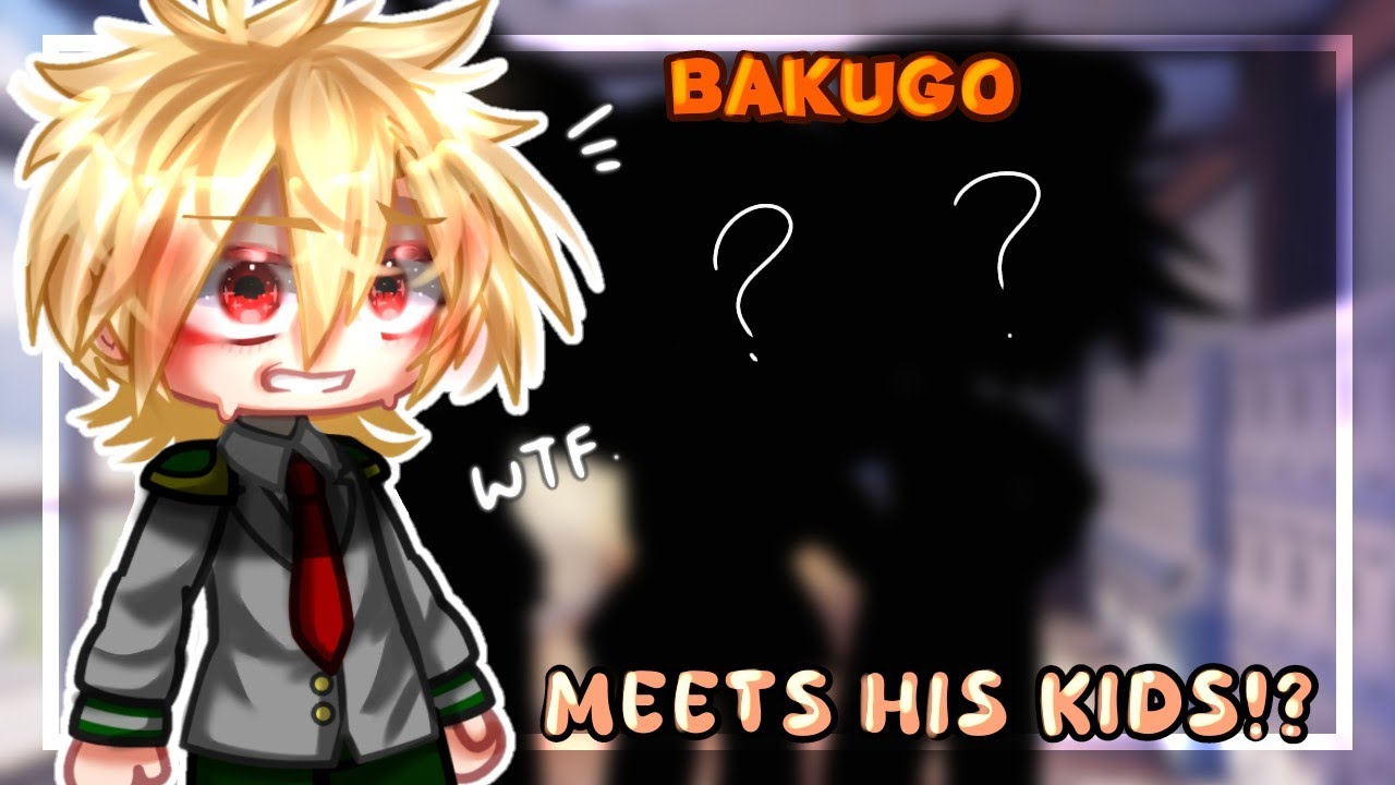 🔸 Bakugo meets his future kids🔸BakuCamie🔸2/?🔸 - YouTube