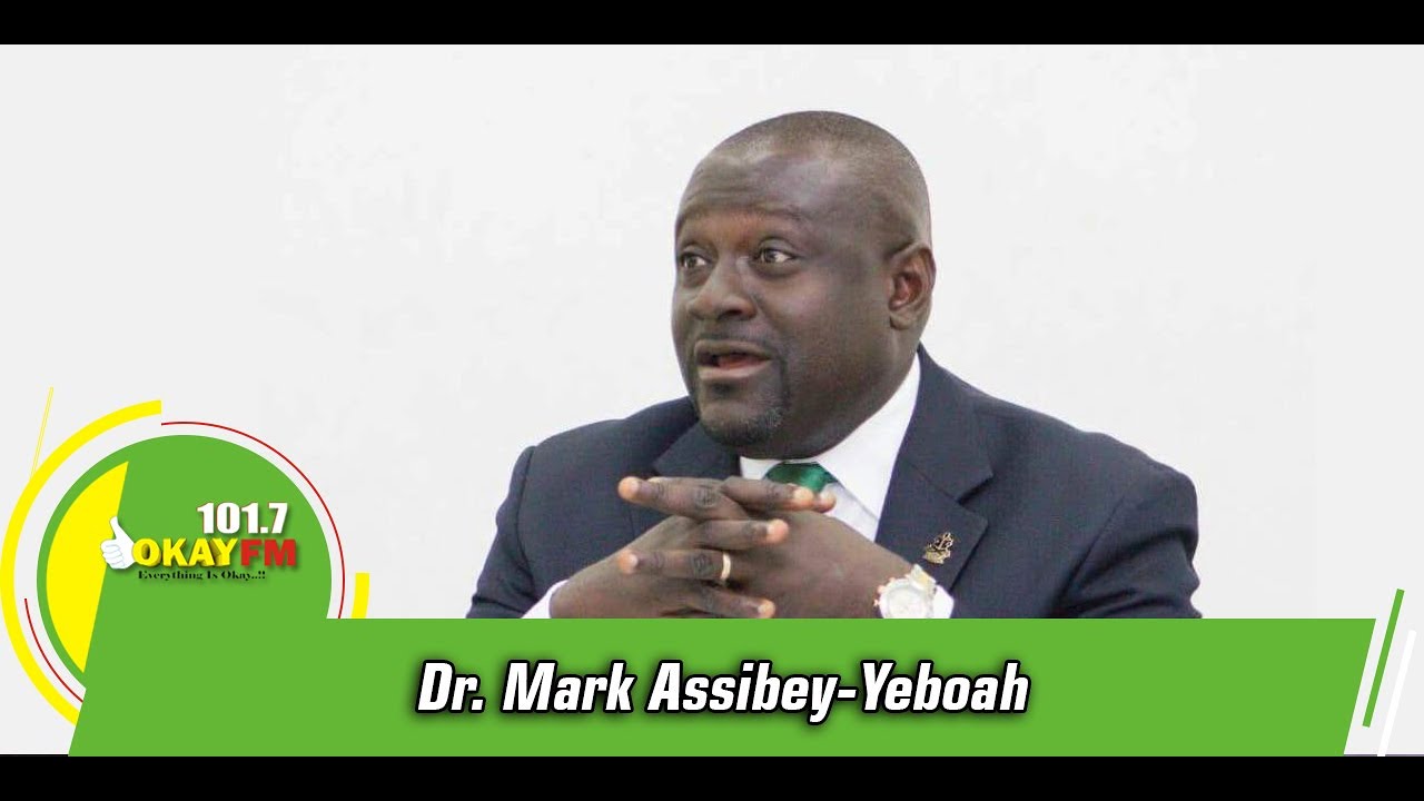 Collapsing Financial Institutions Has Made Ghana's Economy Strong-Hon ...