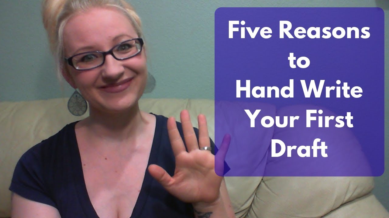 Five Reasons to Hand Write Your First Draft - Lenn Woolston - YouTube